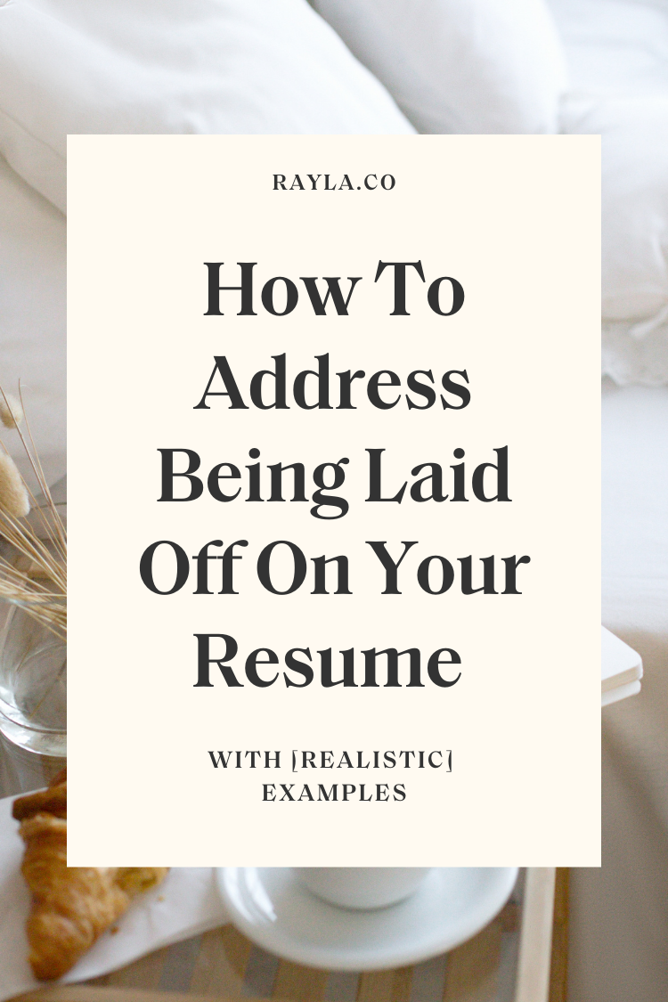 How To Address Being Laid Off on Your Resume [Examples]